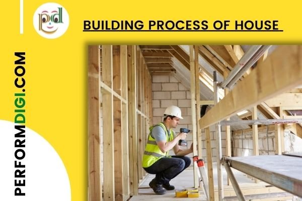 Building Process of House | What are the steps to building a house?
