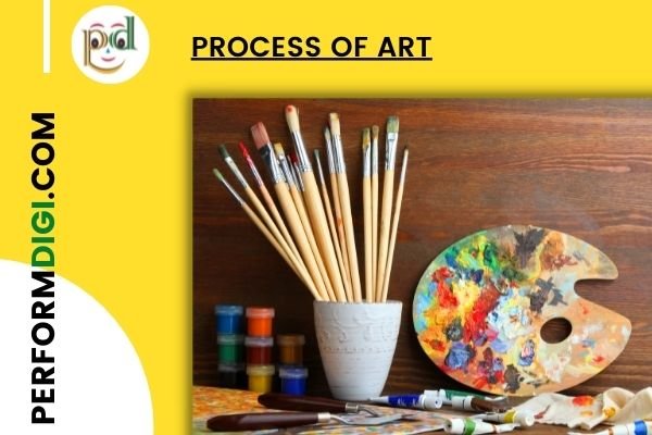 Process of Art | What is process of Art? | 5 Stages of Art you must know