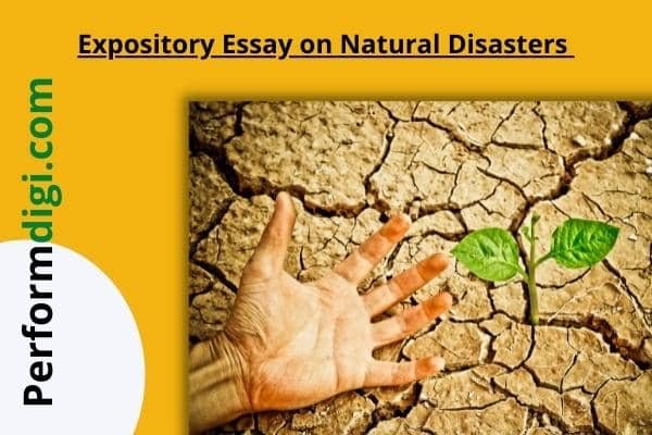 Expository Essay on Natural Disasters in 500-600 words |Pdf | For 6-12